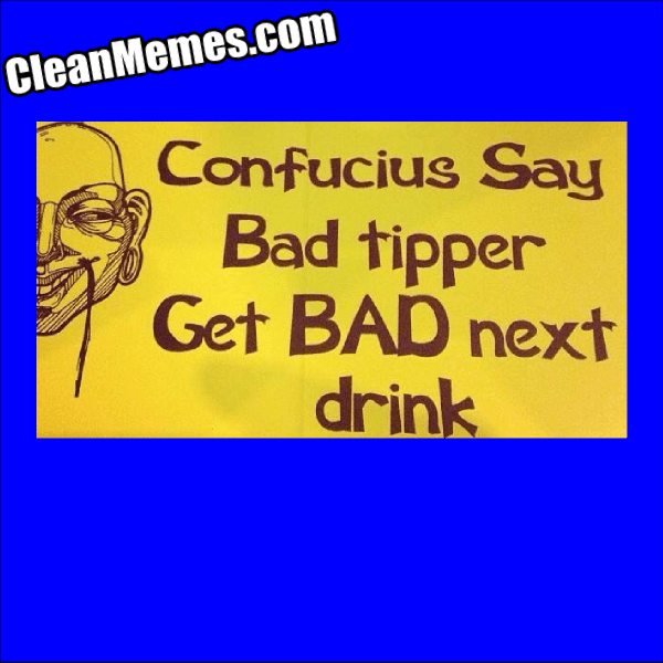 Bad Tipper Memes