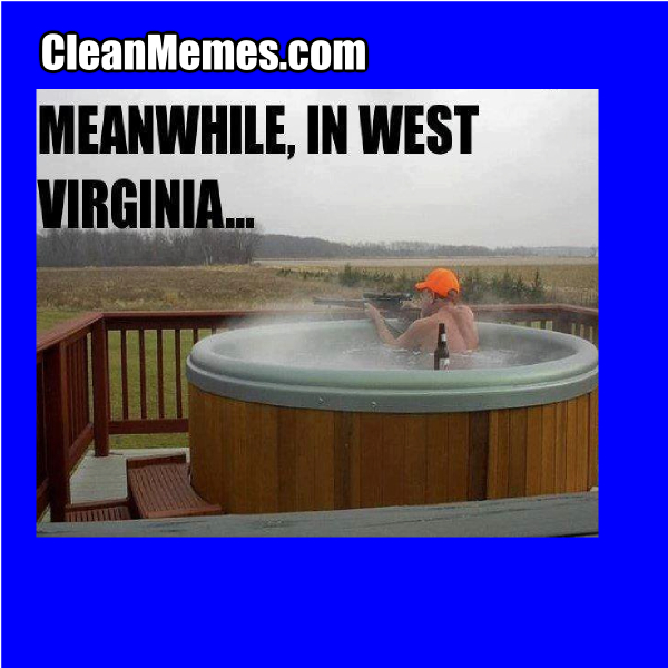 West Va Memes The Signs As Quotes From The Wild And Wonderful Whites