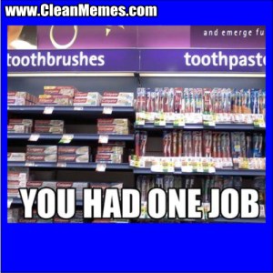 You Had One Job Memes – Clean Memes