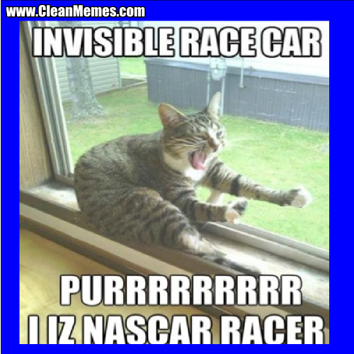 Invisible Race Car – Clean Memes