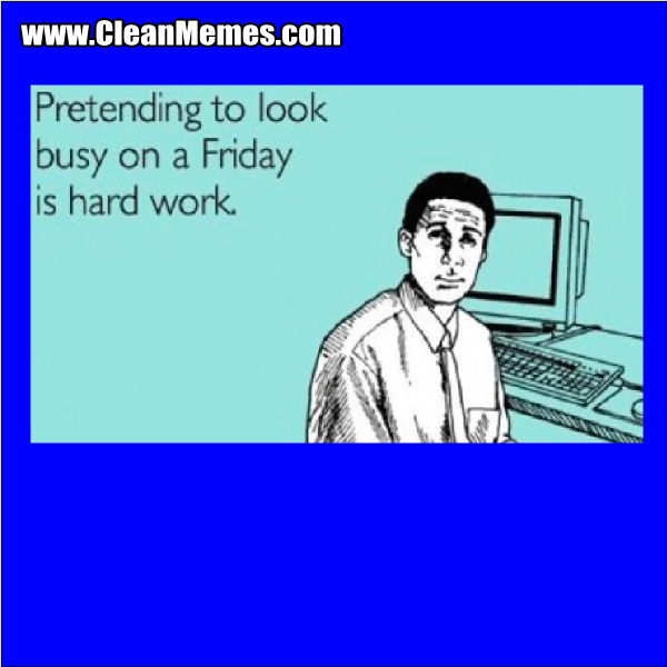 Busy Face Memes
