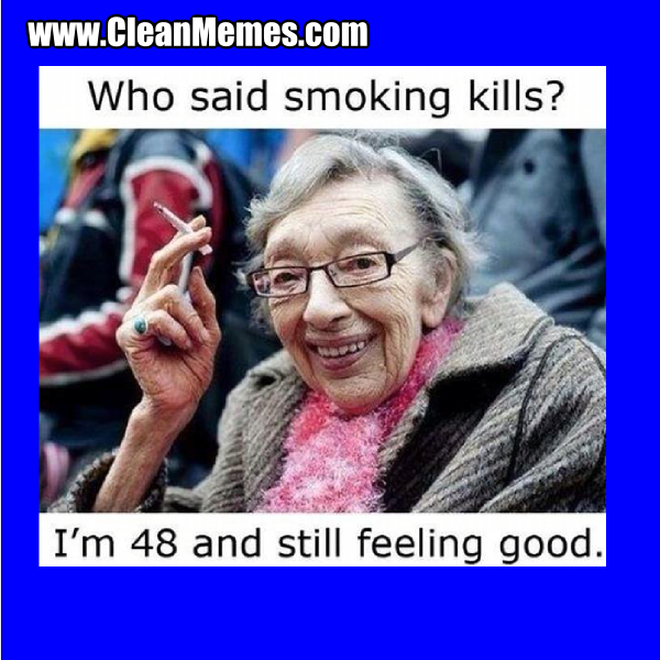Still Feeling Good – Clean Memes