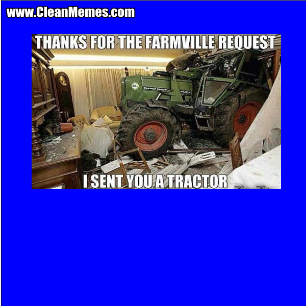 Farmville Tractor Memes Mostly Stolen Tractor Memes Vol.2 Tractor