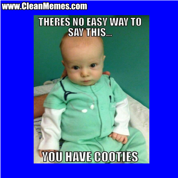 Cooties Memes Cooties Memes And Images Imgur