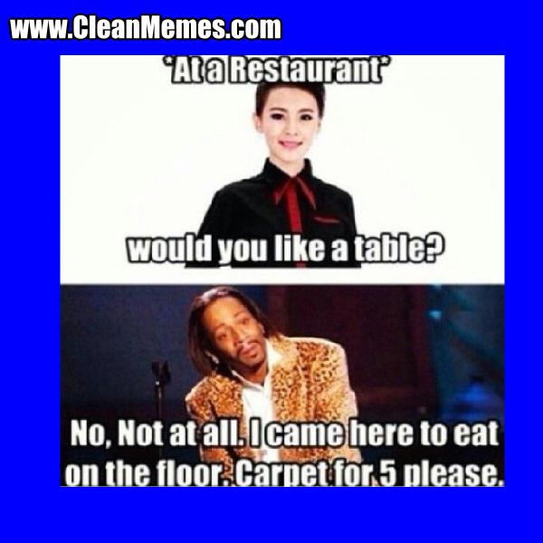 Like A Table – Clean Memes