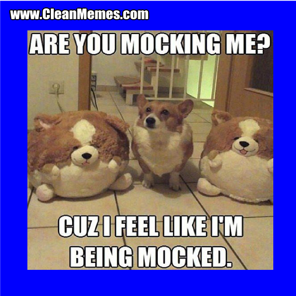 Mocking Me – Clean Memes