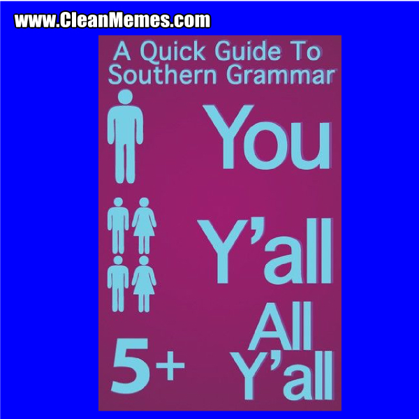 Southern Grammar – Clean Memes
