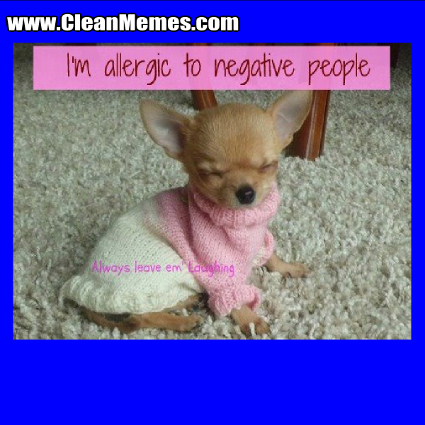 Negative People – Clean Memes