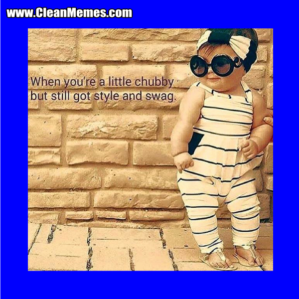 Style and Swag – Clean Memes