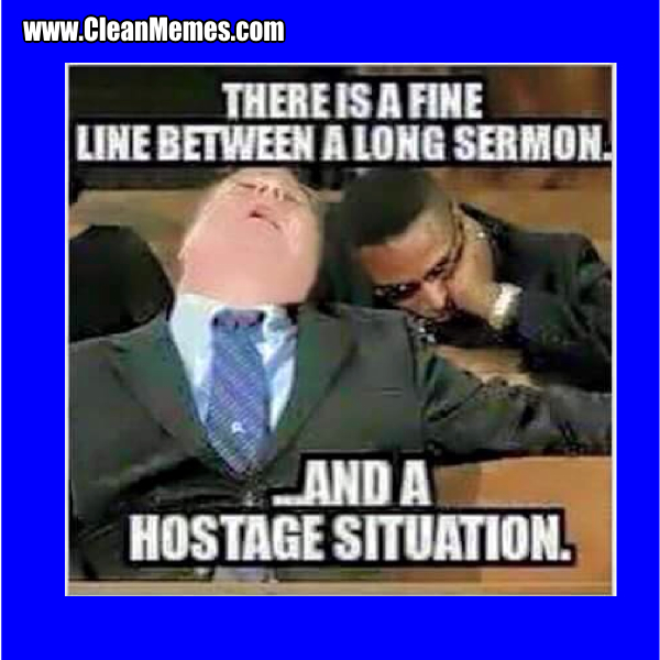 Long Sermon – Clean Memes