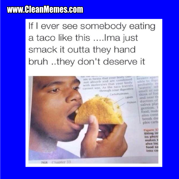 Eating Tacos Memes Funny Inspirerend Quote Taco Lover Mexican Food