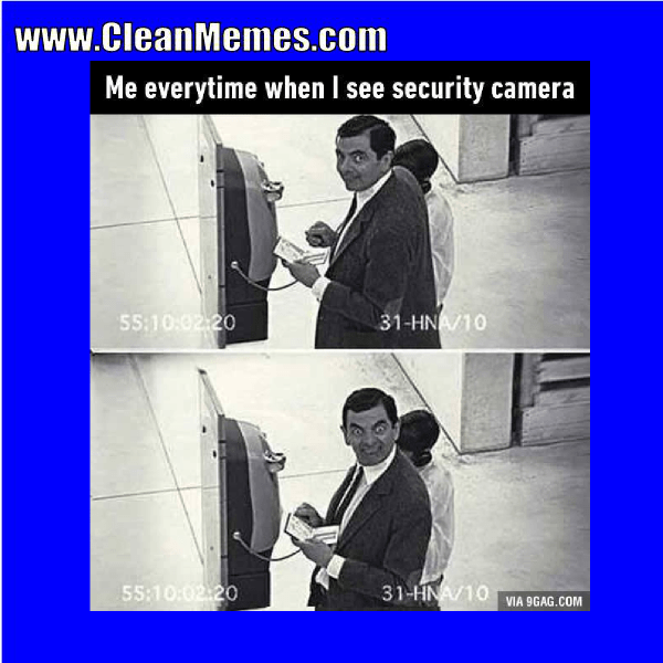 Security Camera – Clean Memes