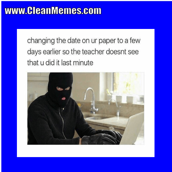 Changing the Date – Clean Memes