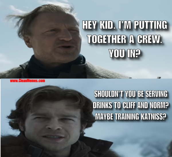 Solo: A Star Wars Story Memes – Clean Memes