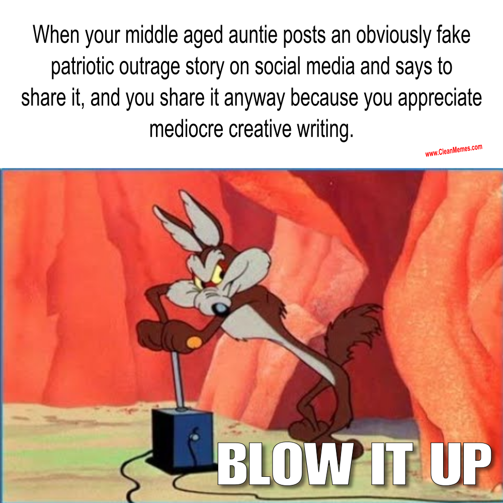 Blow It Up – Clean Memes
